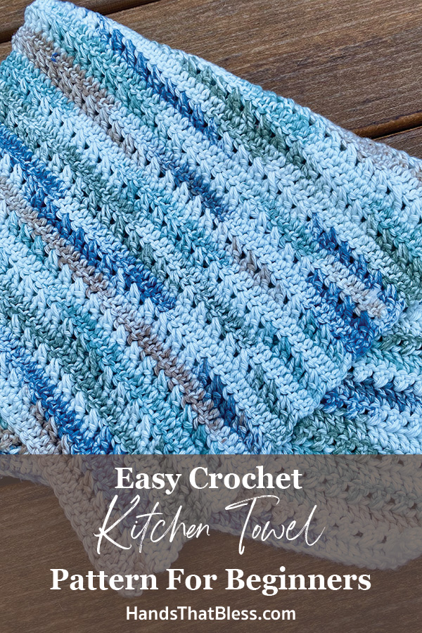 Easy Crochet Kitchen Hand Towel Pattern For Beginners - Hands That Bless